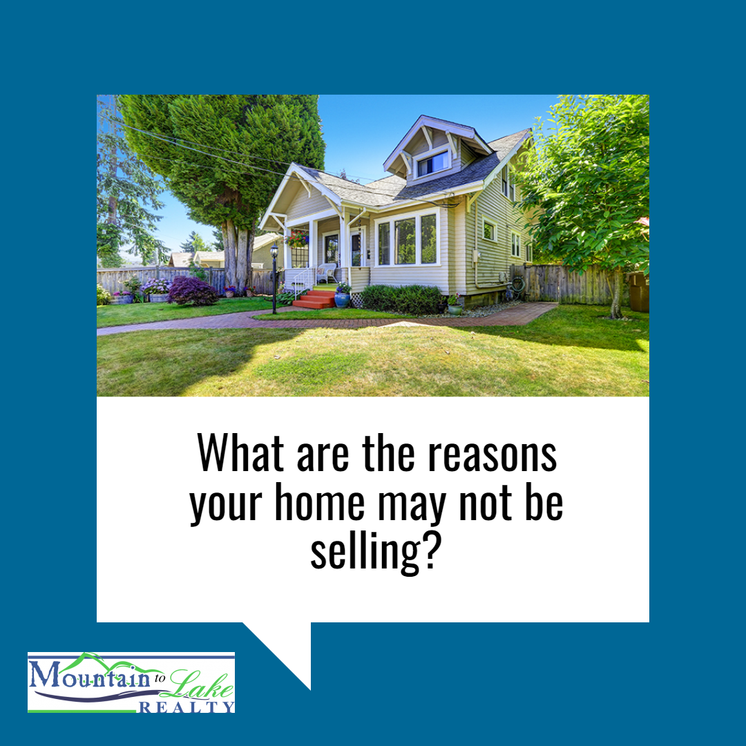 Reasons Your Home May Not Be Selling